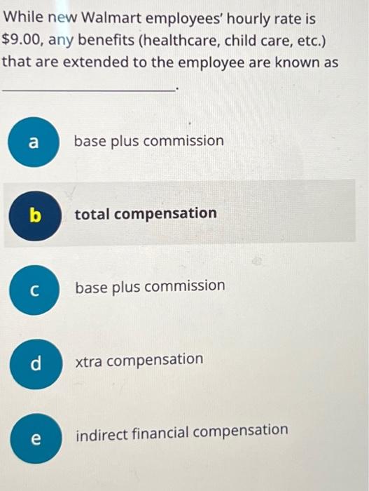 Solved In 2015, Walmart raised the compensation level for | Chegg.com