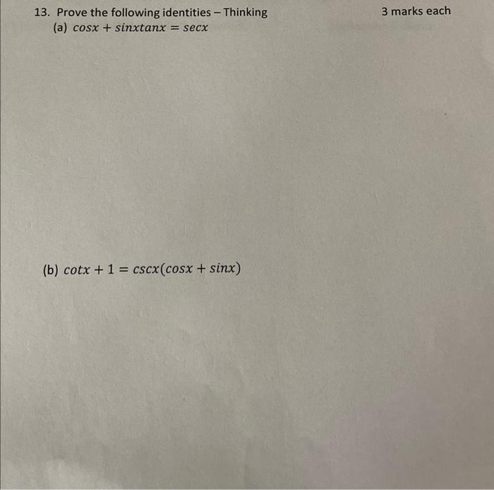 Solved cosx+sinxtanx=secx cotx+1=cscx(cosx+sinx) | Chegg.com