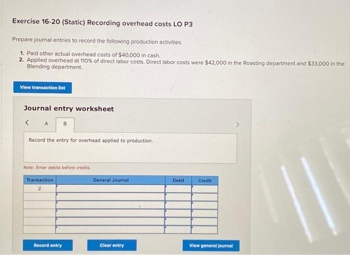 Solved Exercise 16-20 (Static) Recording overhead costs LO | Chegg.com