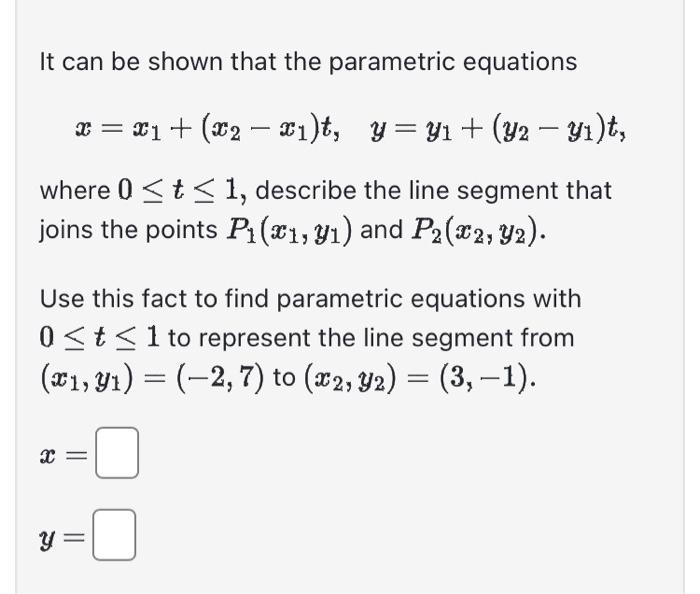 Solved It can be shown that the parametric equations | Chegg.com