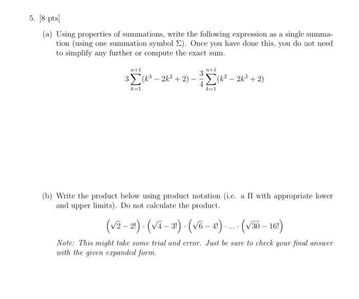 Solved 5 8 Pts A Using Properties Of Summations Write