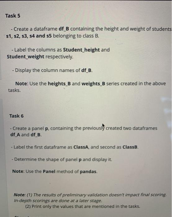 Solved Task 5 - Create a dataframe df_B containing the | Chegg.com