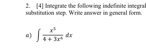 Solved Integrate the following indefinite integral using | Chegg.com