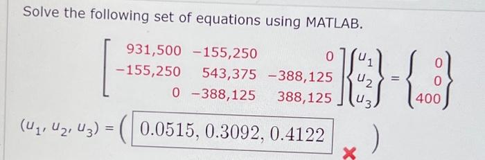 Solved Solve the following set of equations using MATLAB. | Chegg.com