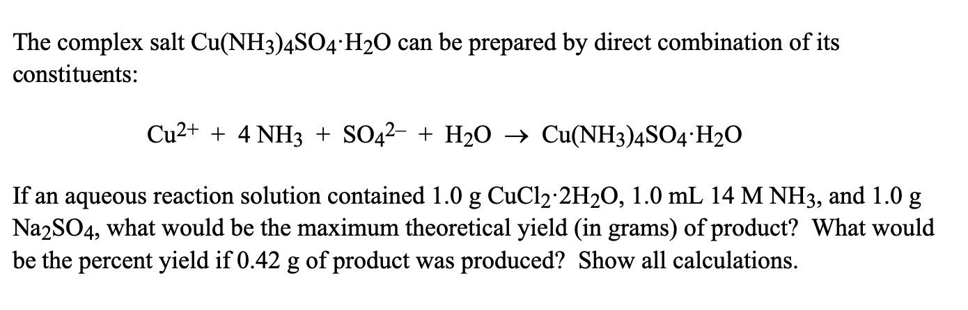 Solved The complex salt Cu(NH3)4SO4*H2O ﻿can be prepared by | Chegg.com