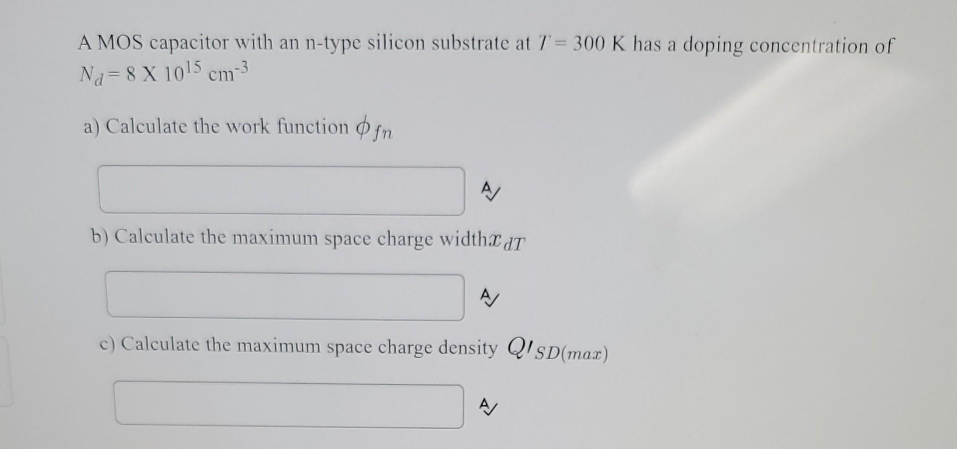 Solved A MOS capacitor with an n-type silicon substrate at | Chegg.com