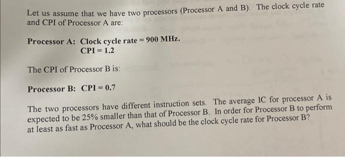 Solved Let us assume that we have two processors (Processor | Chegg.com