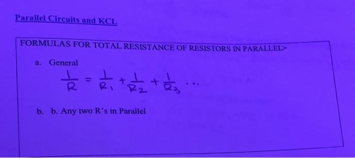 Solved Parallel Circuits and KCL FORMULAS FOR TOTAL | Chegg.com