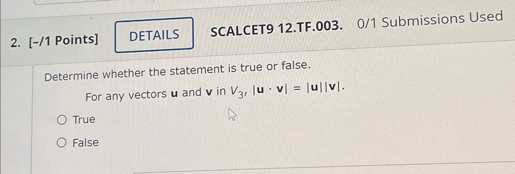 Solved [-/1 ﻿Points]SCALCET9 12.TF.003. 0/1 ﻿Submissions | Chegg.com