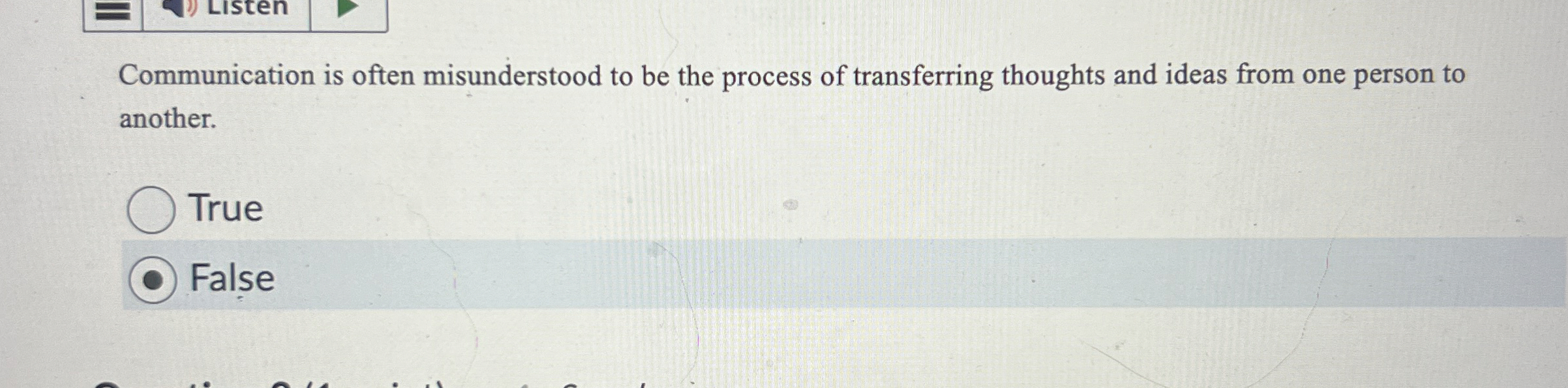 Solved Communication is often misunderstood to be the | Chegg.com