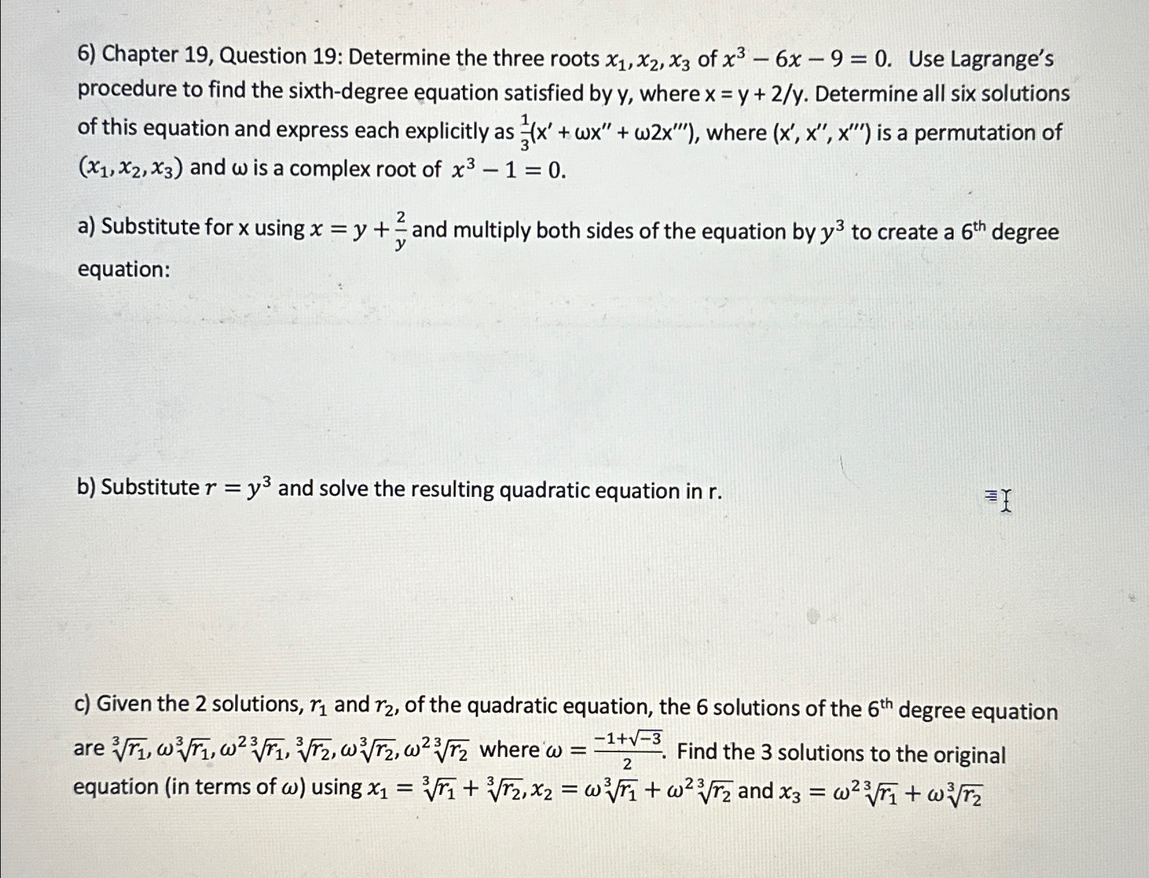 Chapter 19, ﻿Question 19: Determine the three roots | Chegg.com
