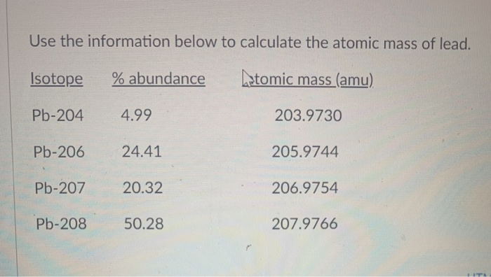 Solved Use the information below to calculate the atomic | Chegg.com