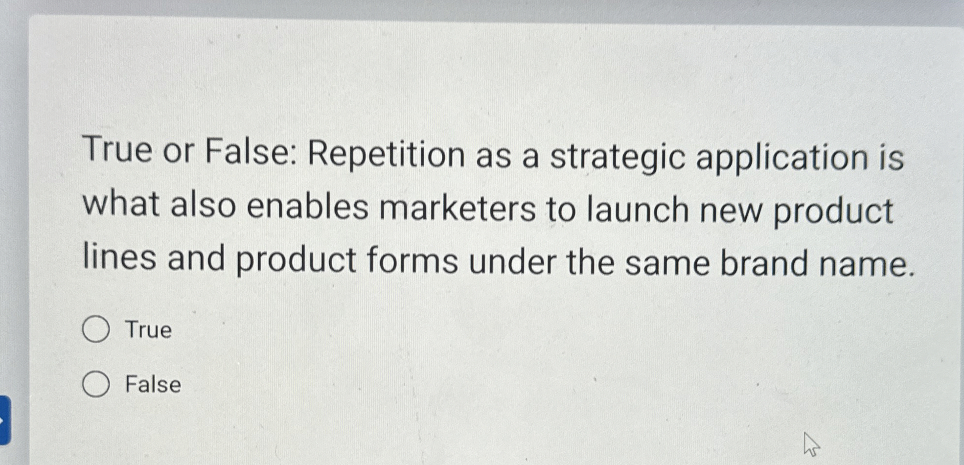 Solved True or False: Repetition as a strategic application | Chegg.com
