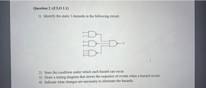 1) Identify the static 1-hazards in the following | Chegg.com