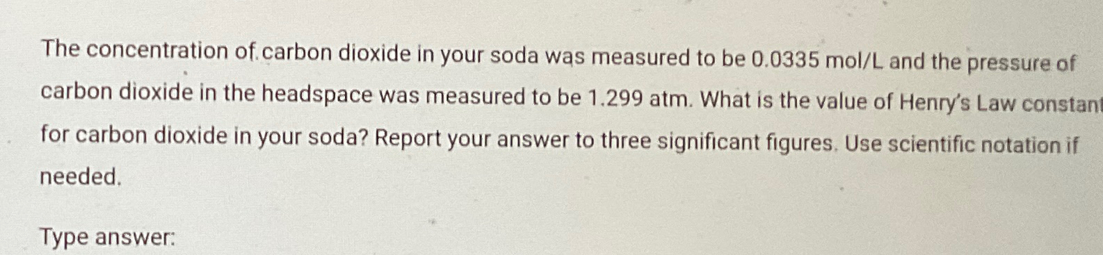 Solved The concentration of carbon dioxide in your soda was | Chegg.com