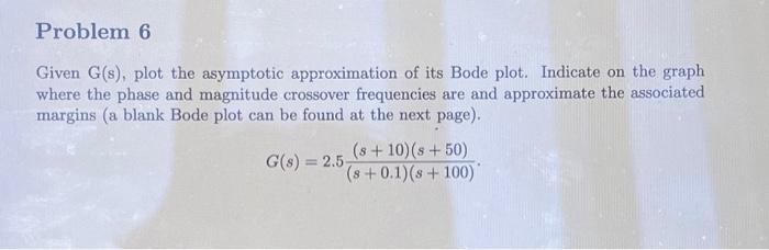 Given G(s), plot the asymptotic approximation of its | Chegg.com