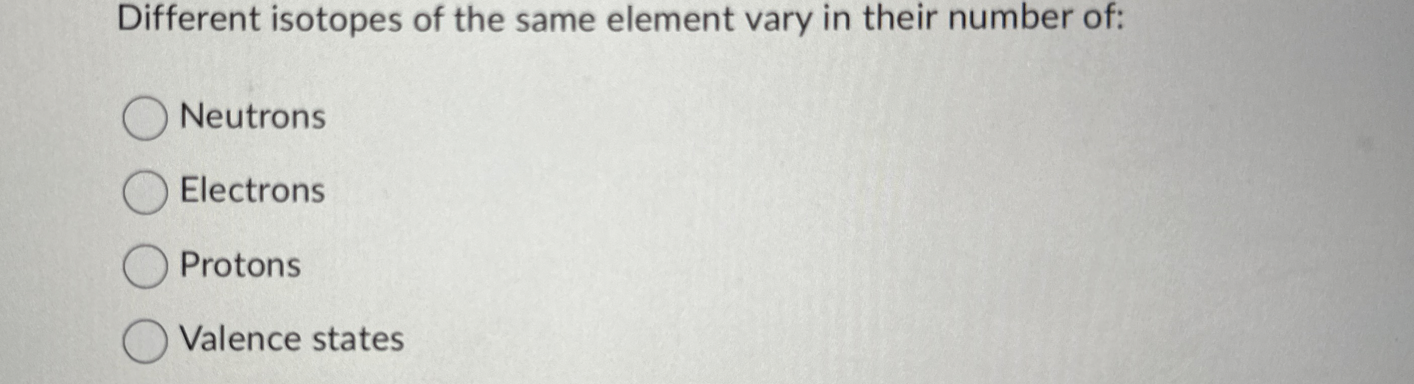 Solved Different isotopes of the same element vary in their | Chegg.com