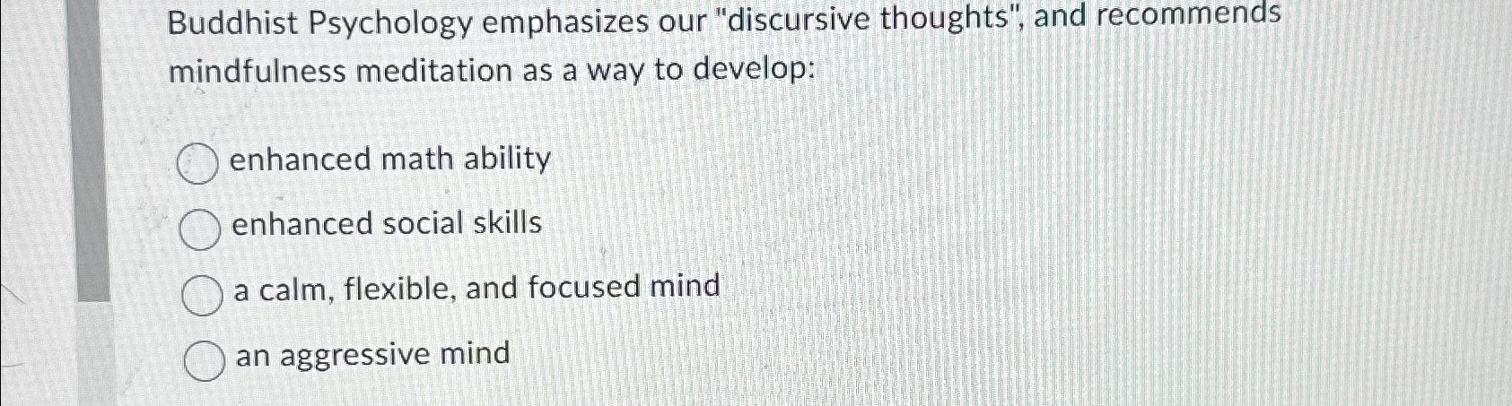 Solved Buddhist Psychology emphasizes our "discursive | Chegg.com