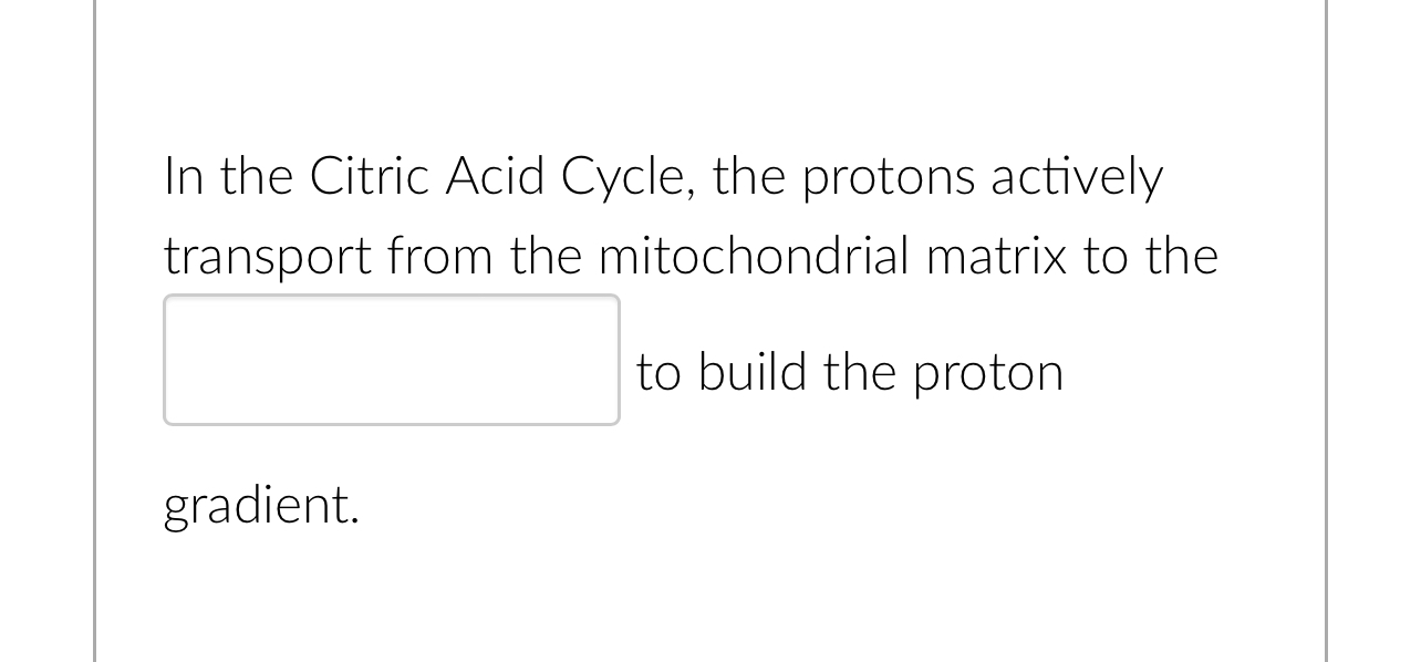 Solved In the Citric Acid Cycle, the protons actively | Chegg.com