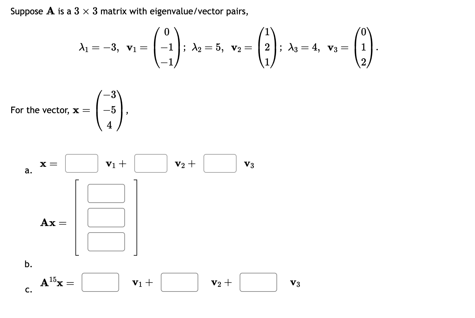 Solved Suppose A ﻿is a 3×3 ﻿matrix with eigenvalue/vector | Chegg.com