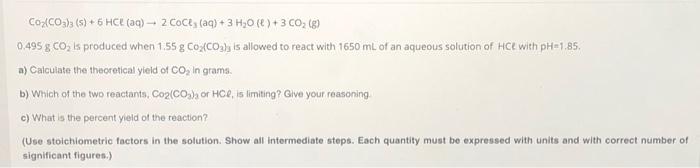 Solved CO₂(CO3)3 (S) + 6 HCl (aq) → 2 CoCl3 (aq) + 3 H₂O (l) | Chegg.com