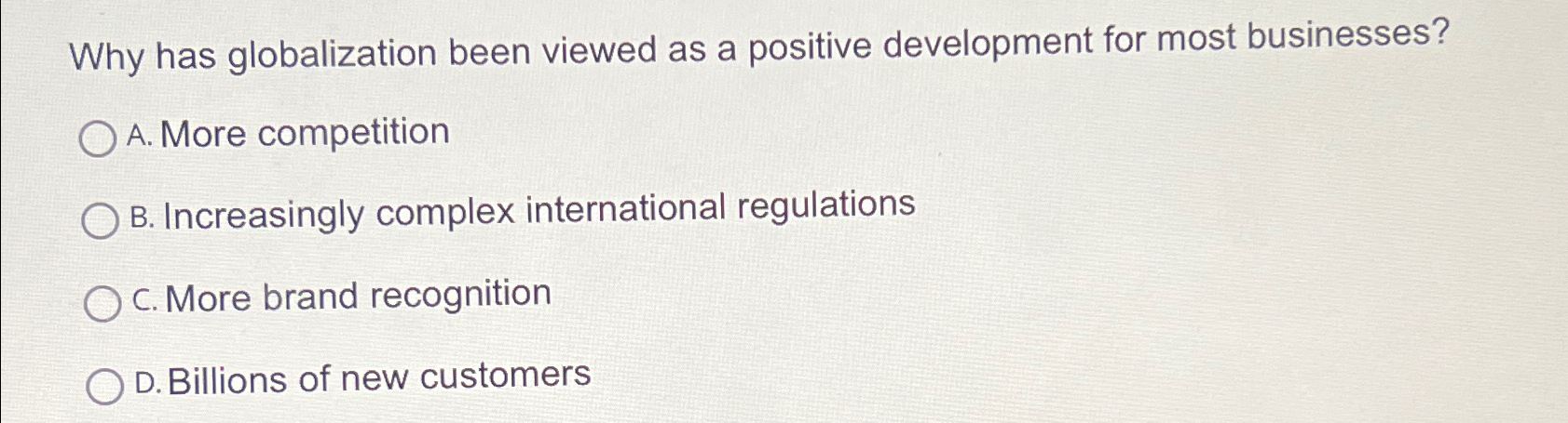 Solved Why has globalization been viewed as a positive | Chegg.com