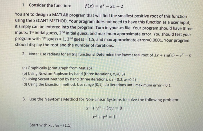 Solved 1. Consider the function: f(x) = e* - 2x - 2 You are | Chegg.com