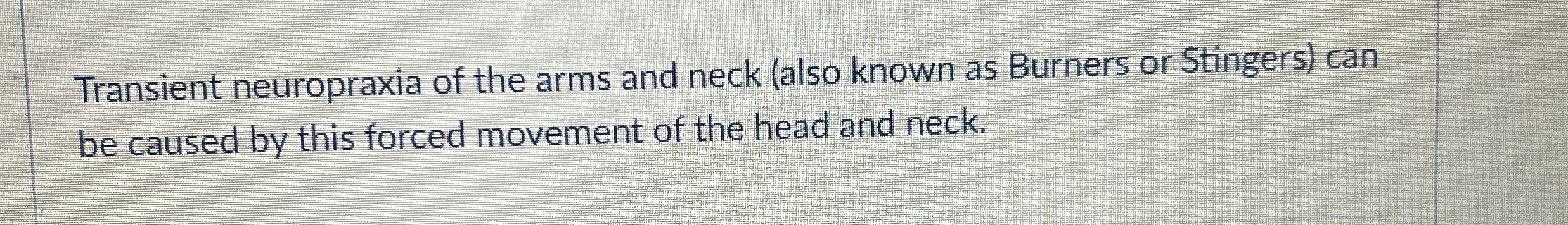 Solved Transient neuropraxia of the arms and neck (also | Chegg.com