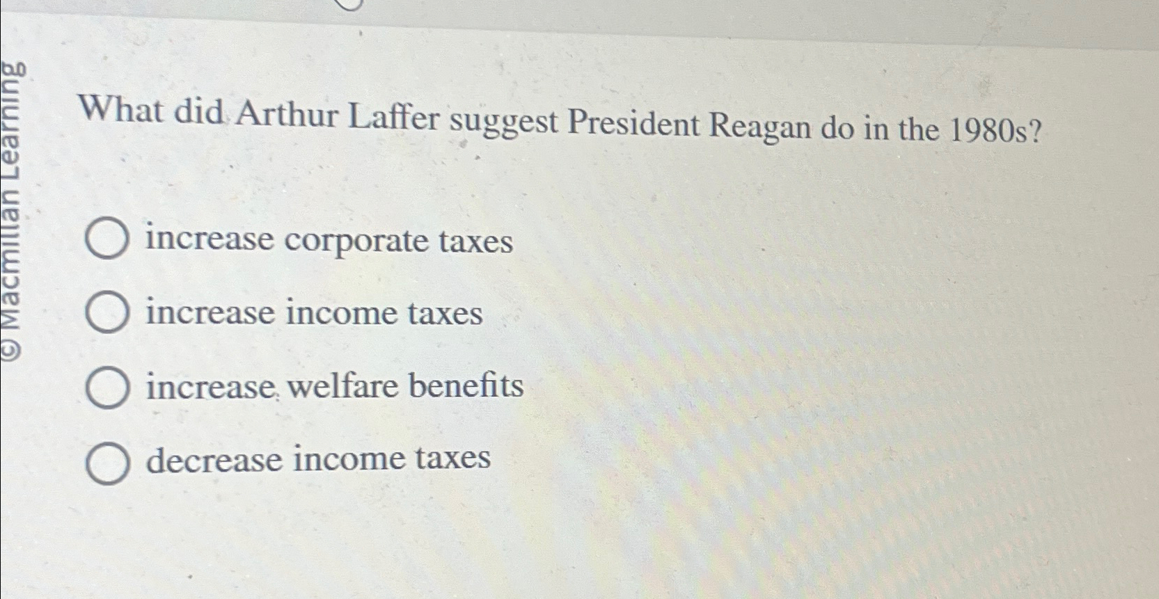 Solved What did Arthur Laffer suggest President Reagan do in | Chegg.com