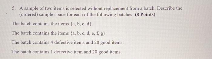 Solved 5. A sample of two items is selected without | Chegg.com