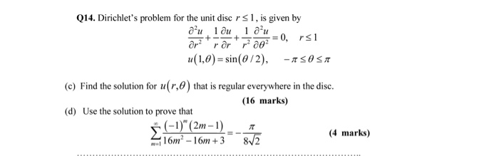 Solved Q14. Dirichlet's problem for the unit disc rsi, is | Chegg.com