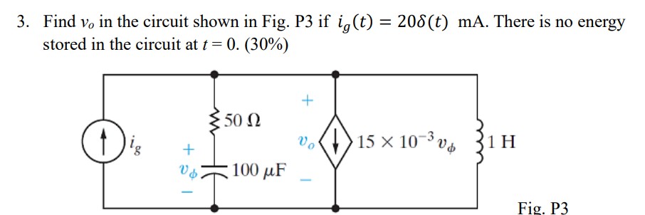 Solved Find vo ﻿in the circuit shown in Fig. P3 ﻿if | Chegg.com
