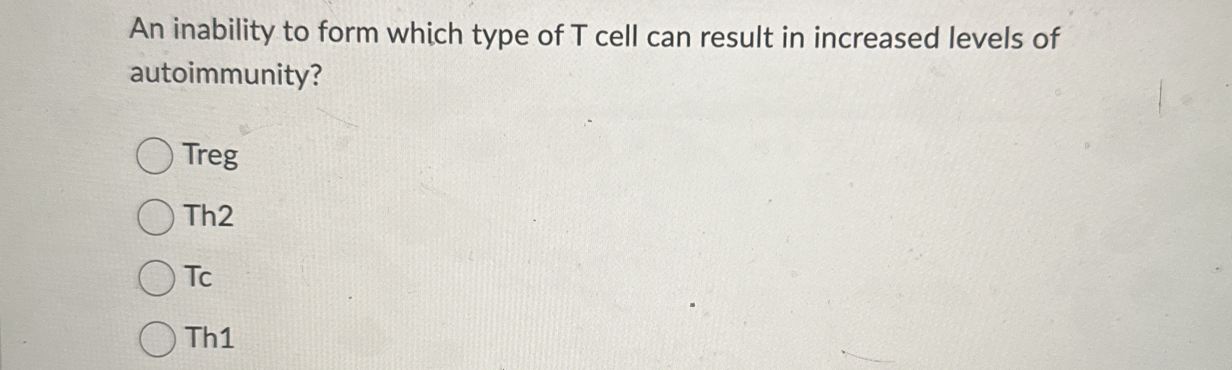 Solved An inability to form which type of T cell can result | Chegg.com