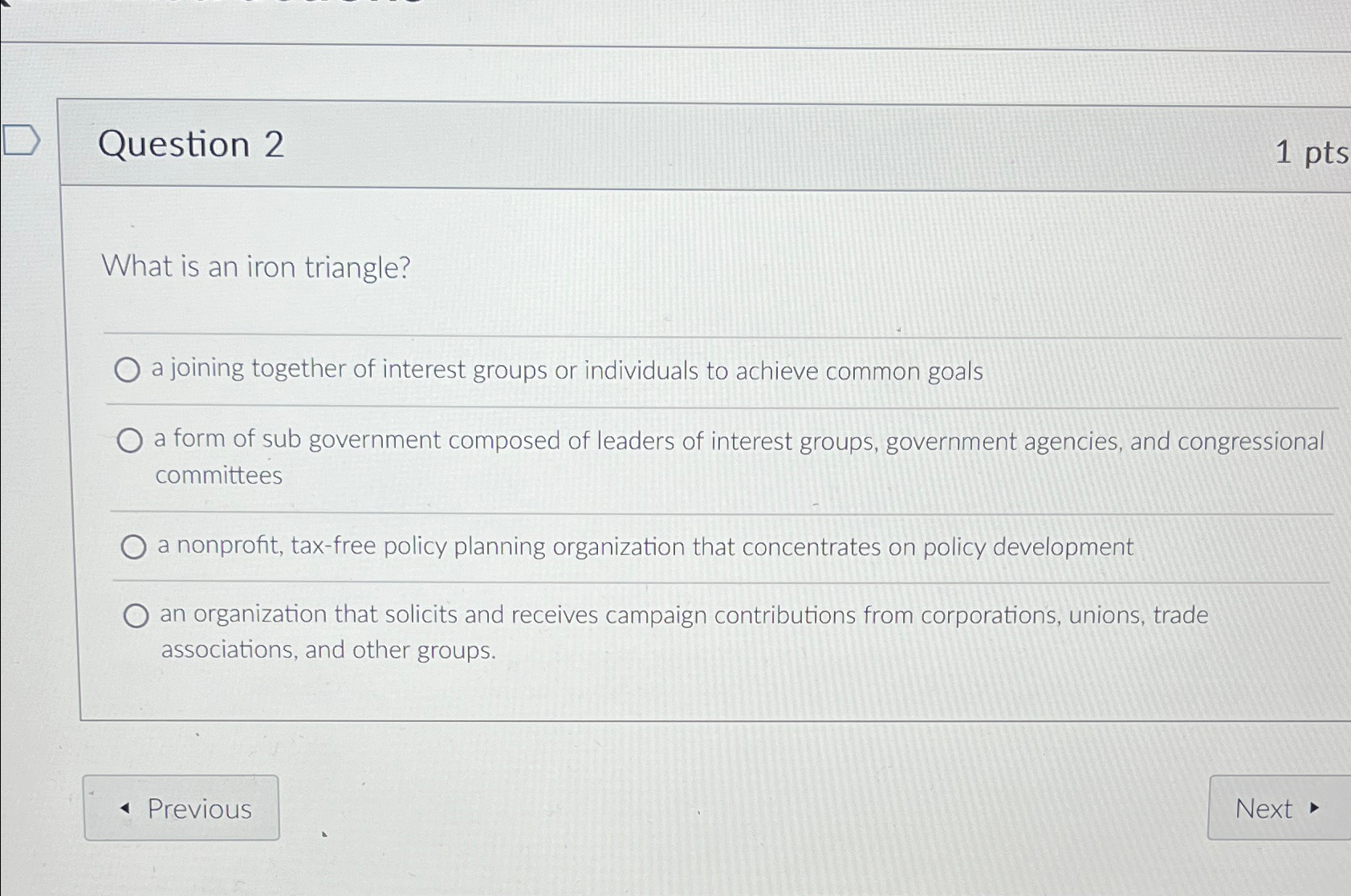 Solved Question 21ptsWhat is an iron triangle?a joining | Chegg.com
