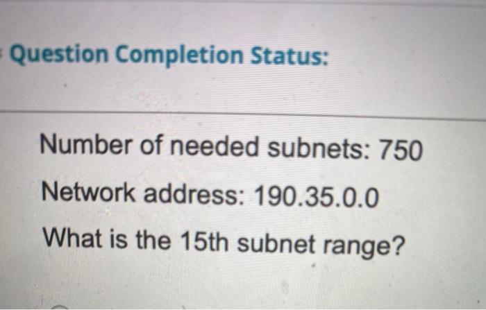 Solved i need the 15th subnetthe 13 the 10ththe 6thwhat is | Chegg.com