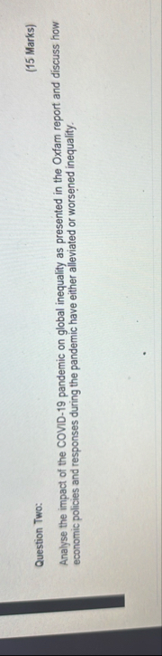 Solved Question Two:(15 ﻿Marks)Analyse the impact of the | Chegg.com