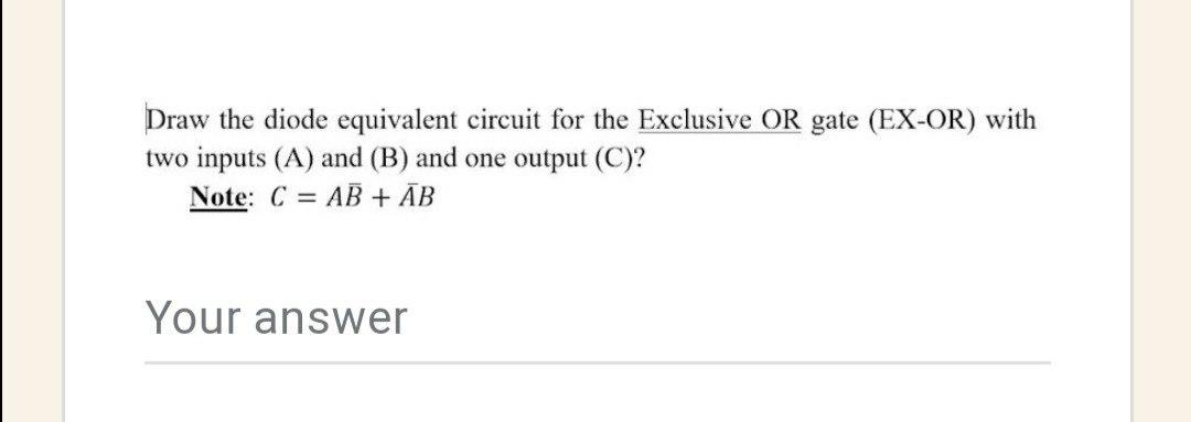 Solved Draw the diode equivalent circuit for the Exclusive | Chegg.com