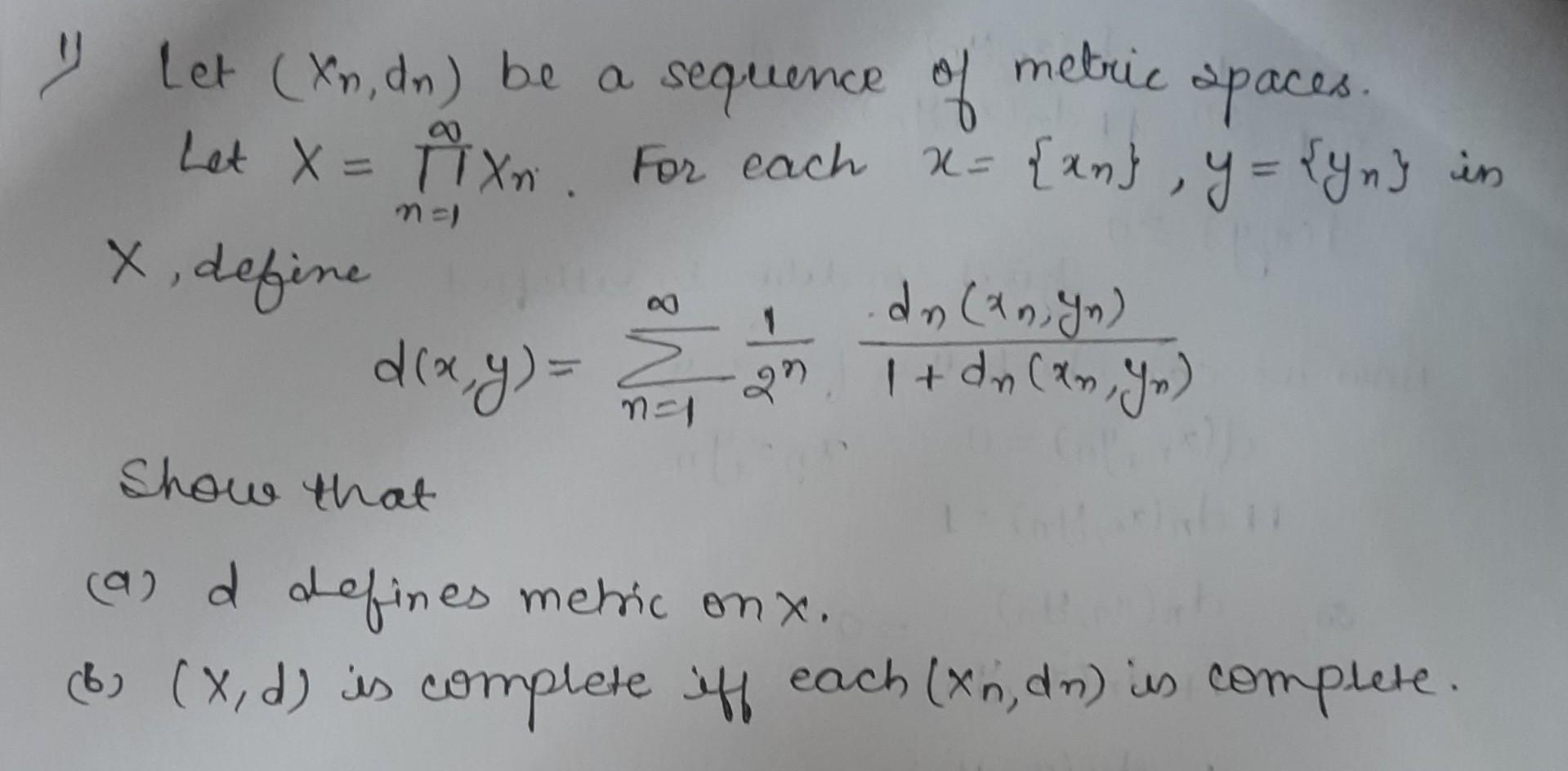 Solved Let x=∏n=1∞xn. For each x={xn},y={yn} in X, define | Chegg.com