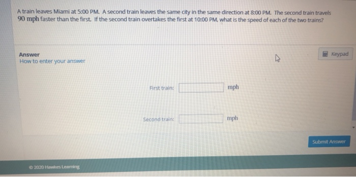 Solved A train leaves Miami at 5:00 PM. A second train | Chegg.com
