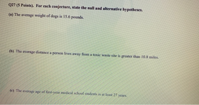 Solved Q27 (5 Points). For each conjecture, state the null | Chegg.com