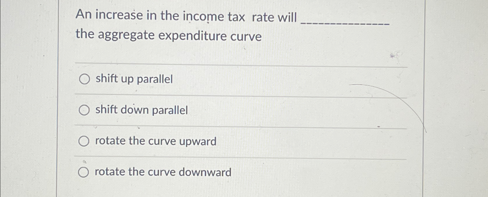 Solved An increase in the income tax rate will the aggregate | Chegg.com