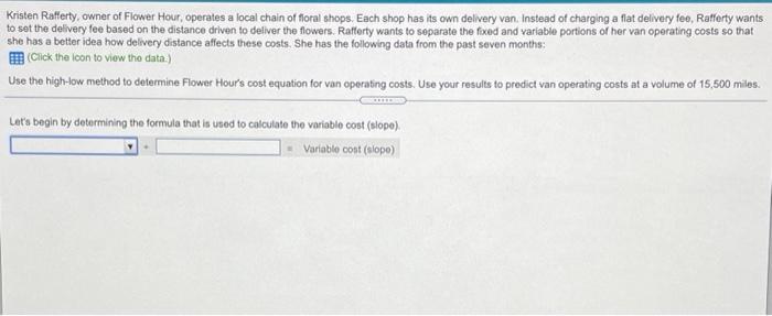 Solved Kristen Rafferty, owner of Flower Hour, operates a | Chegg.com