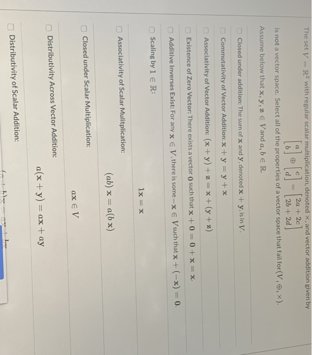 Solved The set y = R2 with regular scalar multiplication, | Chegg.com