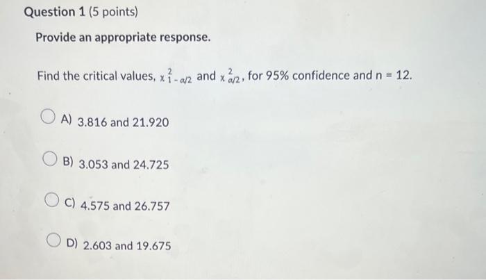 Solved Provide an appropriate response. Find the critical | Chegg.com
