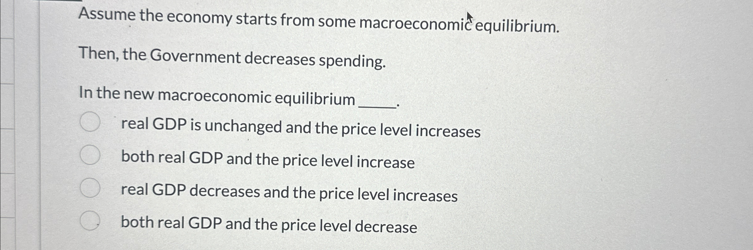 Solved Assume the economy starts from some macroeconomic | Chegg.com