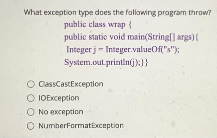 Solved What exception type does the following program throw? | Chegg.com
