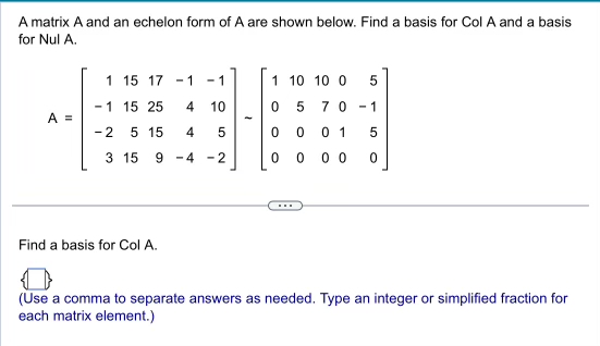 Solved A matrix A and an echelon form of A are shown below. | Chegg.com