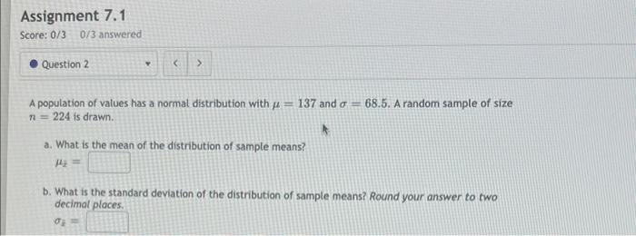 Solved A Population Of Values Has A Normal Distribution With