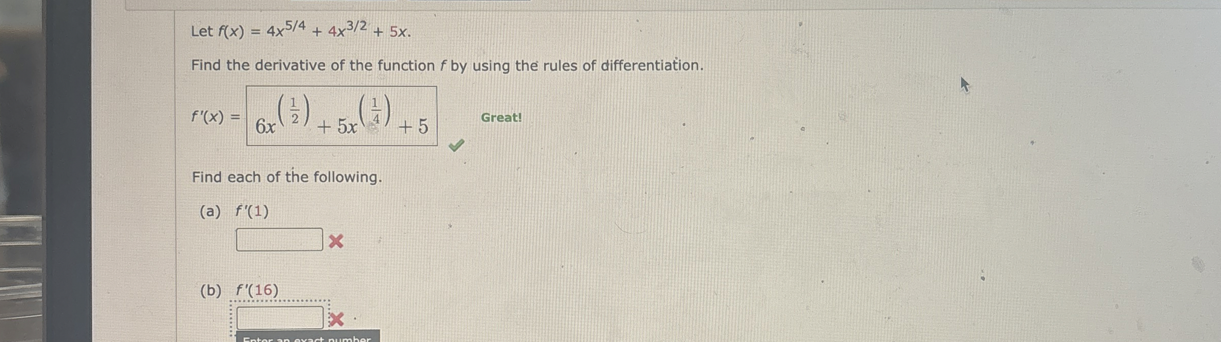 Solved Let f(x)=4x54+4x32+5xFind the derivative of the | Chegg.com