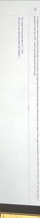 To measure a sone face carved on the side of a | Chegg.com